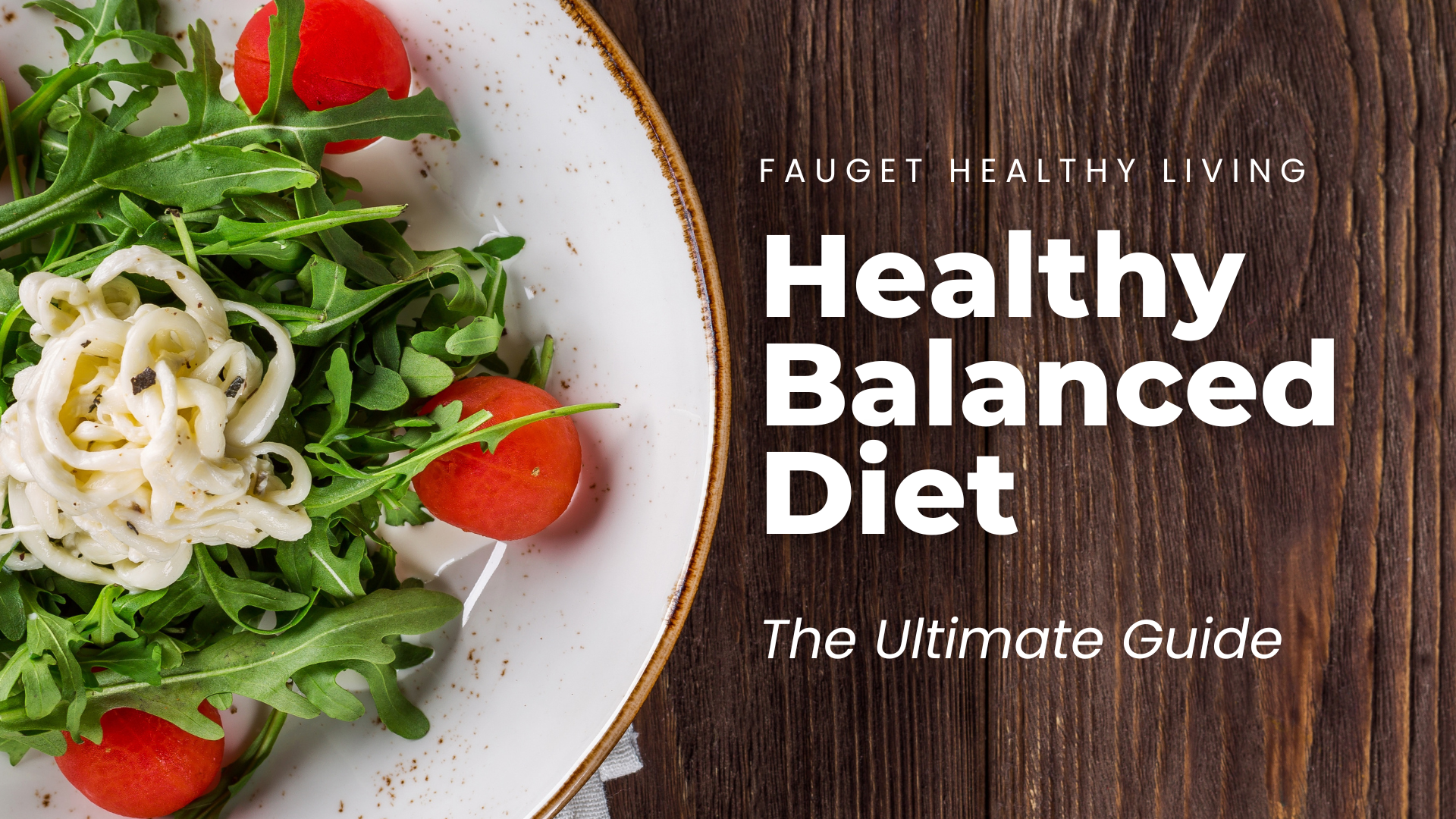 Balanced Diet: Ultimate Guide to Healthy Eating for health